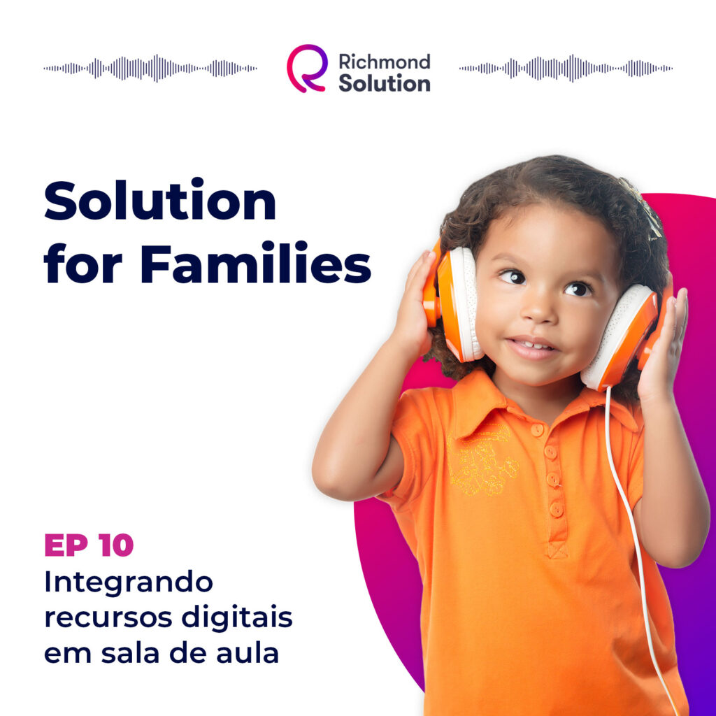 EP.10 – Integrando recursos digitais em sala de aula - Santillana